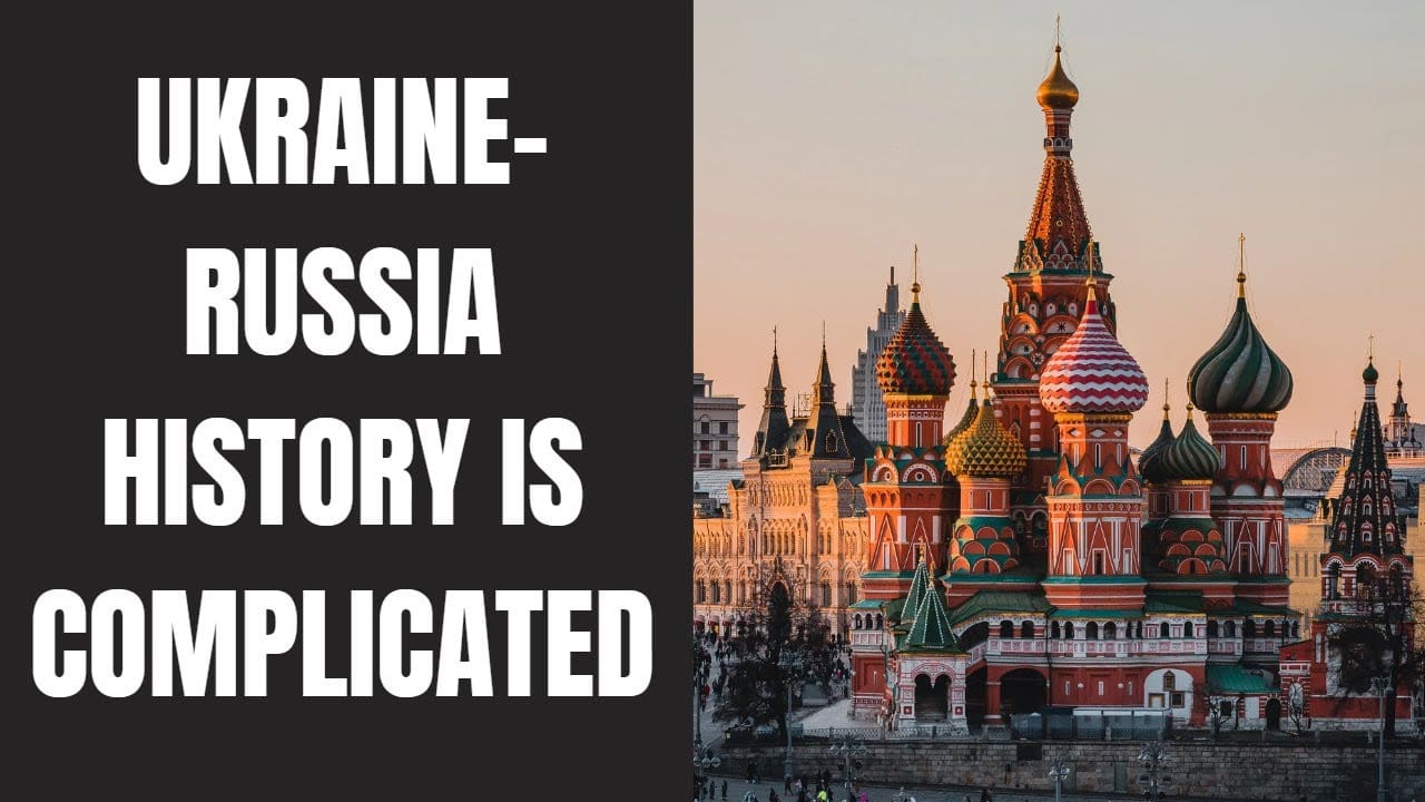 Ukraine's History with Russia Is Long And Complicated